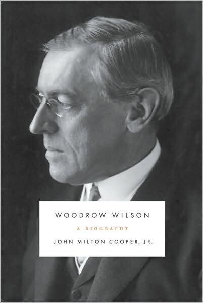 Woodrow Wilson A Biography